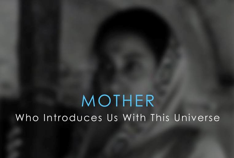Mother: Who Introduces Us With This Universe