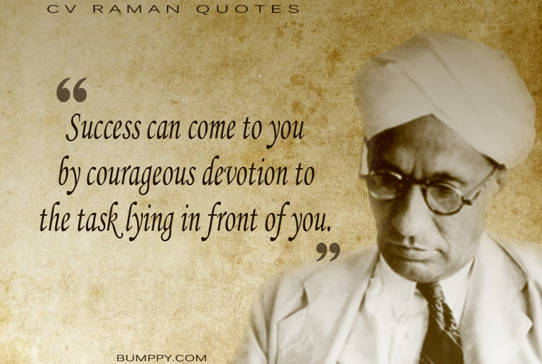 10 Quotes Demonstrates That CV Raman Unveiled Science As Well As Life!