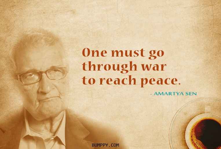 Powerful Words By Amartya Sen That He Is A Shrewd Person Around.